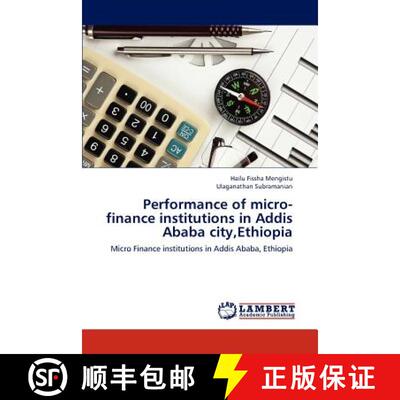 预订 Performance of Micro-Finance Institutions in Addis Ababa City, Ethiopia [9783659297267]