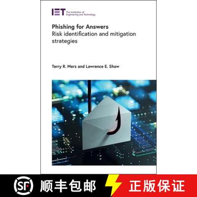 预订 Phishing for Answers: Risk Identification and Mitigation Strategies [9781839536670]