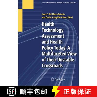 【3-4周达】Health Technology Assessment and Health Policy Today: A Multifaceted View of their Unstabl... [9783319150031]