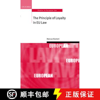 【3-4周达】精装 The Principle of Loyalty in EU Law [9780199683123]