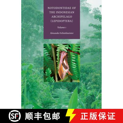 预订 Notodontidae of the Indonesian Archipelago (Lepidoptera): Volume 1 [9789004354241]