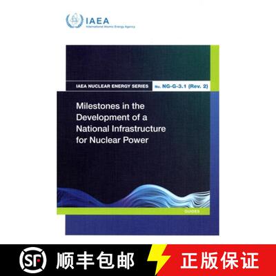 预订 精装 Milestones in the Development of a National Infrastructure for Nuclear Power: Nuclear Energ... [9789201502230]