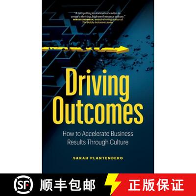 【3-4周达】Driving Outcomes: How to Accelerate Business Results Through Culture [9781774585603]