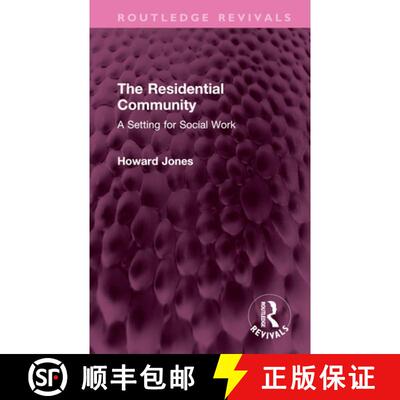 【3-4周达】精装 The Residential Community: A Setting for Social Work [9781032567518]