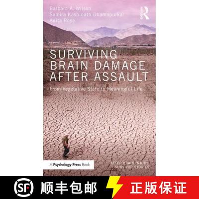 【3-4周达】Surviving Brain Damage After Assault : From Vegetative State to Meaningful Life [9781138824584]