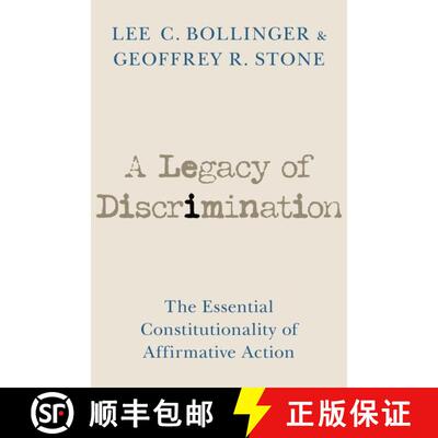 【3-4周达】精装 A Legacy of Discrimination: The Essential Constitutionality of Affirmative Action [9780197685747]