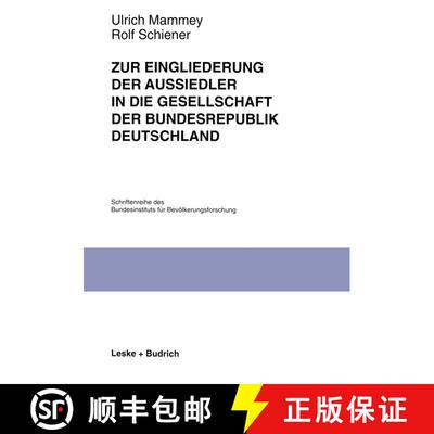 【3-4周达】Zur Eingliederung der Aussiedler in die Gesellschaft der Bundesrepublik Deutschland: Ergeb... [9783810020840]