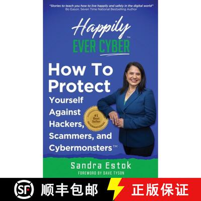 【3-4周达】Happily Ever Cyber!: Protect Yourself Against Hackers, Scammers, and Cybermonsters [9781952201004]