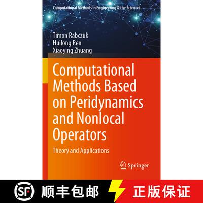 【3-4周达】Computational Methods Based on Peridynamics and Nonlocal Operators : Theory and Applications [9783031209086]