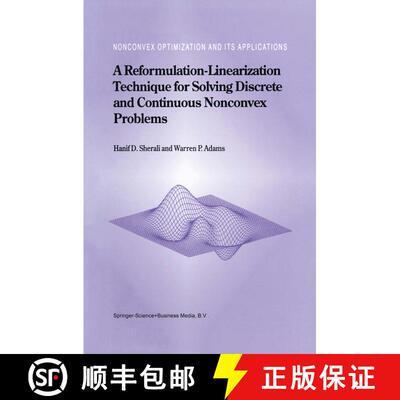 【3-4周达】精装 A Reformulation-Linearization Technique for Solving Discrete and Continuous Nonconvex... [9780792354871]
