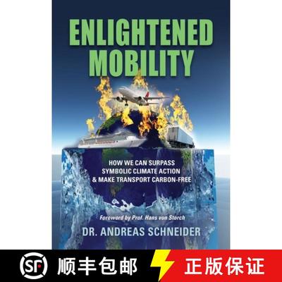 【3-4周达】ENLIGHTENED MOBILITY: How we can surpass symbolic climate action & make transport carb... [9781647194048]