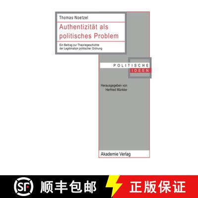 【3-4周达】精装 Authentizität als politisches Problem – Ein Beitrag zur Theoriegeschichte der Legit... [9783050033464]