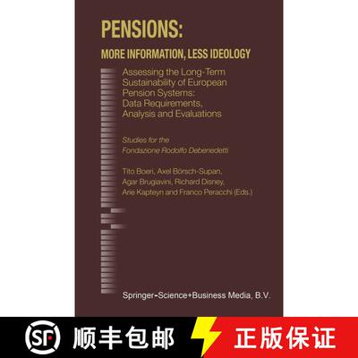【3-4周达】Pensions: More Information, Less Ideology: Assessing the Long-Term Sustainability of Europ... [9780792375319]