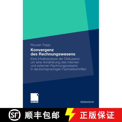 【3-4周达】Konvergenz des Rechnungswesens: Eine Inhaltsanalyse der Diskussion um eine Annäherung des... [9783834934093]