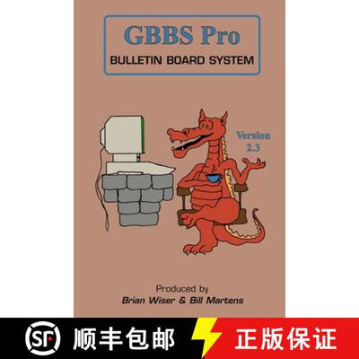 【3-4周达】GBBS Pro Bulletin Board System: Version 2.3 [9781312293588]