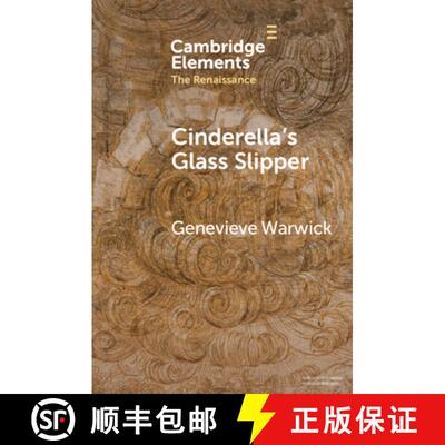 【3-4周达】Cinderella's Glass Slipper: Towards a Cultural History of Renaissance Materialities [9781009263986]