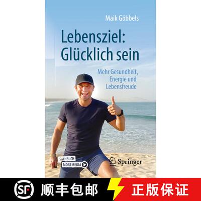 【3-4周达】Lebensziel: Glücklich sein : Mehr Gesundheit, Energie und Lebensfreude (1. Aufl. 2022) [9783658369002]