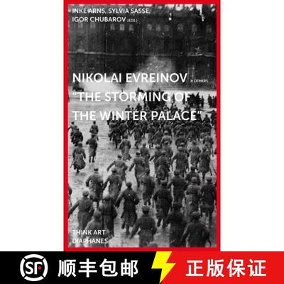 【3-4周达】Nikolai Evreinov & Others: The Storming of the Winter Palace [9783037349915]