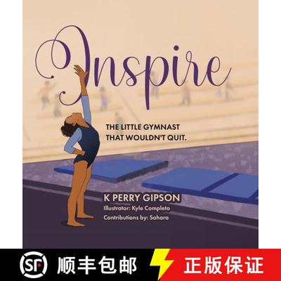 【3-4周达】Inspire: The Little Gymnast That Wouldn't Quit. [9780228854999]