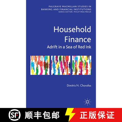 【3-4周达】Household Finance: Adrift in a Sea of Red Ink (1st ed. 2013) [9781349452767]