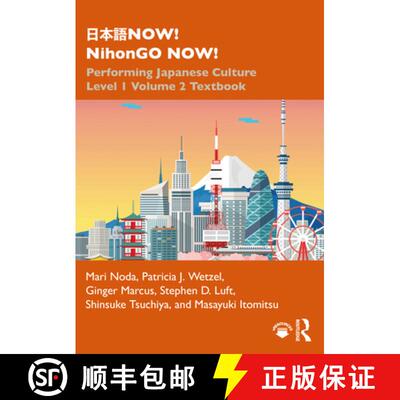 【3-4周达】日本語NOW! NihonGO NOW!: Performing Japanese Culture - Level 1 Volume 2 ... [9780367483210]