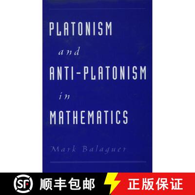 【3-4周达】精装 Platonism and Anti-Platonism in Mathematics [9780195122305]
