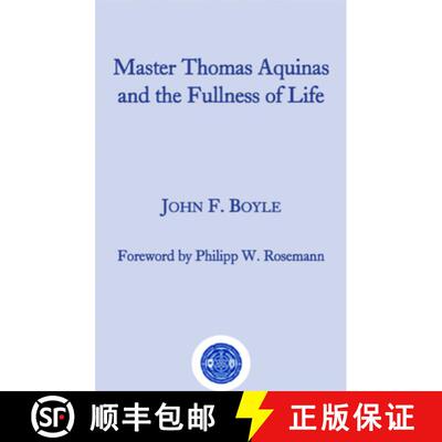 【3-4周达】精装 Master Thomas Aquinas and the Fullness of Life [9781587314933]