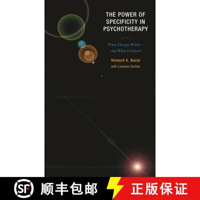 【3-4周达】精装 The Power of Specificity in Psychotherapy : When Therapy Works-And When It Doesn't [9780765707697]