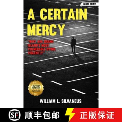 【3-4周达】A Certain Mercy - Large Print: Why Are Grand Island's Most Vulnerable Dying Violently [9781640859913]