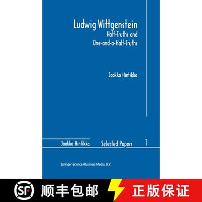 【3-4周达】Ludwig Wittgenstein: Half-Truths and One-and-a-Half-Truths [9780792340911]