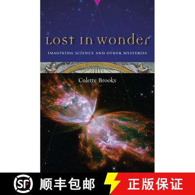 【3-4周达】Lost in Wonder: Imagining Science and Other Mysteries [9781582435725]