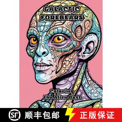 【3-4周达】Galactic Forebears: Coloring the Alien Past [9798869192448]