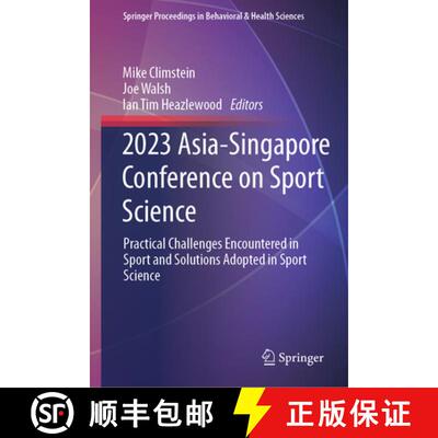 【3-4周达】2023 Asia-Singapore Conference on Sport Science: Practical Challenges Encountered in Sport... [9789819760428]