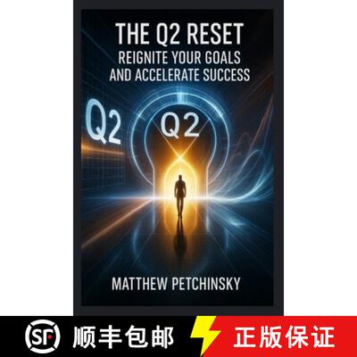 【3-4周达】The Q2 Reset: Reignite Your Goals and Accelerate Success [9798349226830]