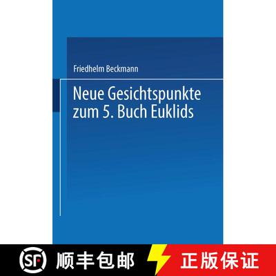 【3-4周达】Neue Gesichtspunkte zum 5. Buch Euklids [9783662406076]