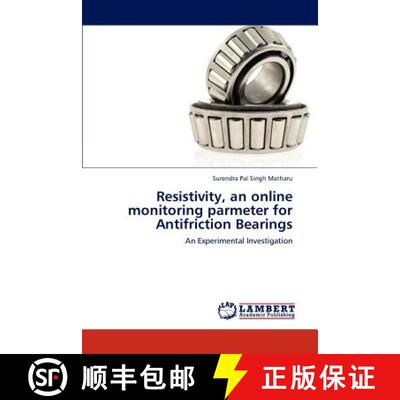 预订 Resistivity, an Online Monitoring Parmeter for Antifriction Bearings [9783848444328]