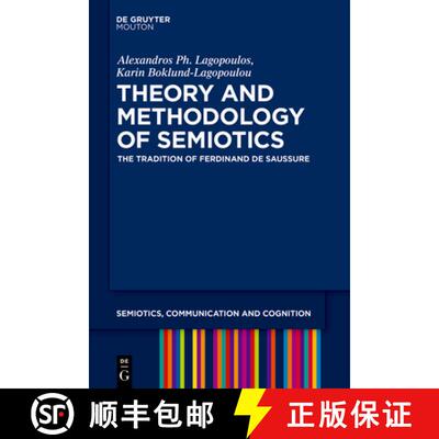 【3-4周达】Theory and Methodology of Semiotics: The Tradition of Ferdinand de Saussure [9783110616231]