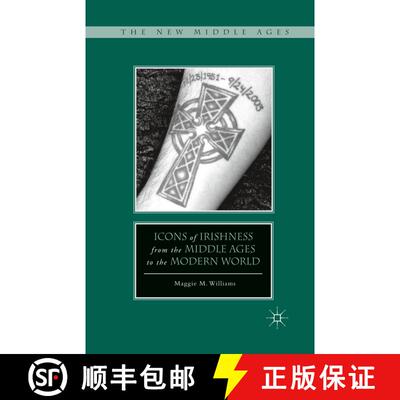 【3-4周达】Icons of Irishness from the Middle Ages to the Modern World (1st ed. 2012) (1st ed. 2012) ... [9781349287734]