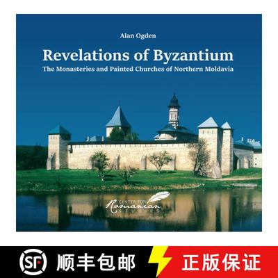 【3-4周达】Revelations of Byzantium: The Monasteries and Painted Churches of Northern Moldavia [9789739432320]