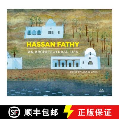 【3-4周达】Hassan Fathy : An Architectural Life [9789774167898]