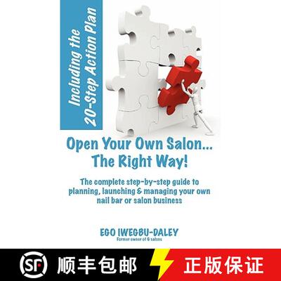 【3-4周达】Open Your Own Salon... the Right Way!: A Step by Step Guide to Planning, Launching and Man... [9780956035127]