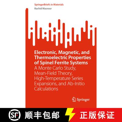 【3-4周达】Electronic, Magnetic, and Thermoelectric Properties of Spinel Ferrite Systems: A Monte Car... [9783031406126]