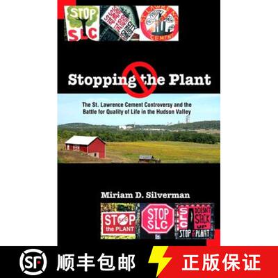 【3-4周达】精装 Stopping the Plant : The St. Lawrence Cement Controversy and the Battle for Quality o... [9780791469613]