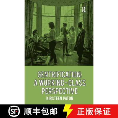 【3-4周达】精装 Gentrification: A Working-Class Perspective: A Working-Class Perspective [9781472418500]