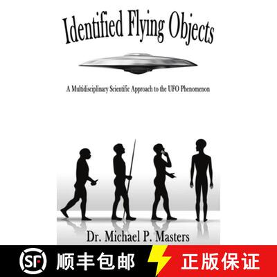 【3-4周达】Identified Flying Objects: A Multidisciplinary Scientific Approach to the UFO Phenomenon [9781733634090]