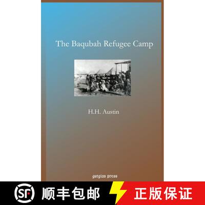 【3-4周达】精装 Baqubah Refugee Camp: An Account of Work on Behalf of the Persecuted Assyrian Christians [9781593334017]