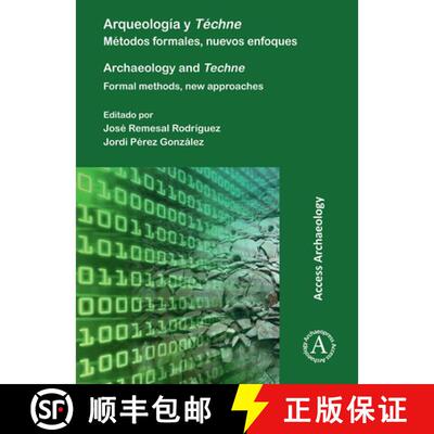 【3-4周达】Arqueologia Y Techne/ Archaeology and Techne: Metodos Formales, Nuevos Enfoques / Formal M... [9781803271811]