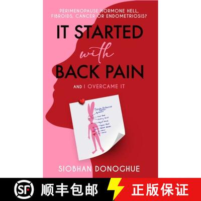【3-4周达】It Started with Back Pain and I Overcame It: Perimenopause, Hormone Hell, Fibroids, Cancer... [9781738301942]