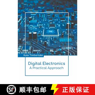 【3-4周达】Digital Electronics: A Practical Approach: A Practical Approach [9781639891542]