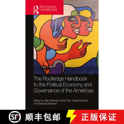 【3-4周达】精装 The Routledge Handbook to the Political Economy and Governance of the Americas [9780815352686]